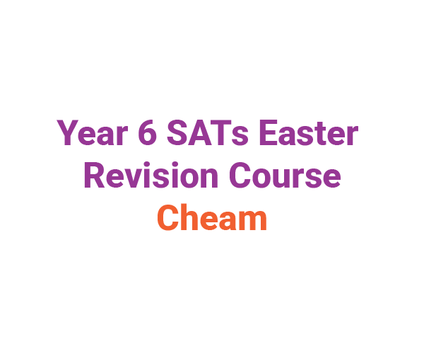 Year 6 SATs Easter Revision Course Cheam - Maths & English